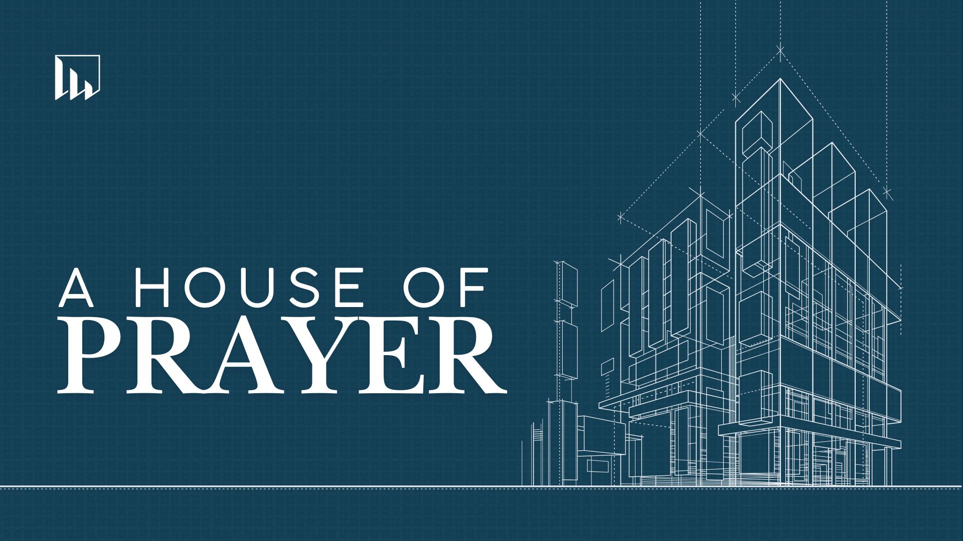 A House of Prayer | Living Waters Online