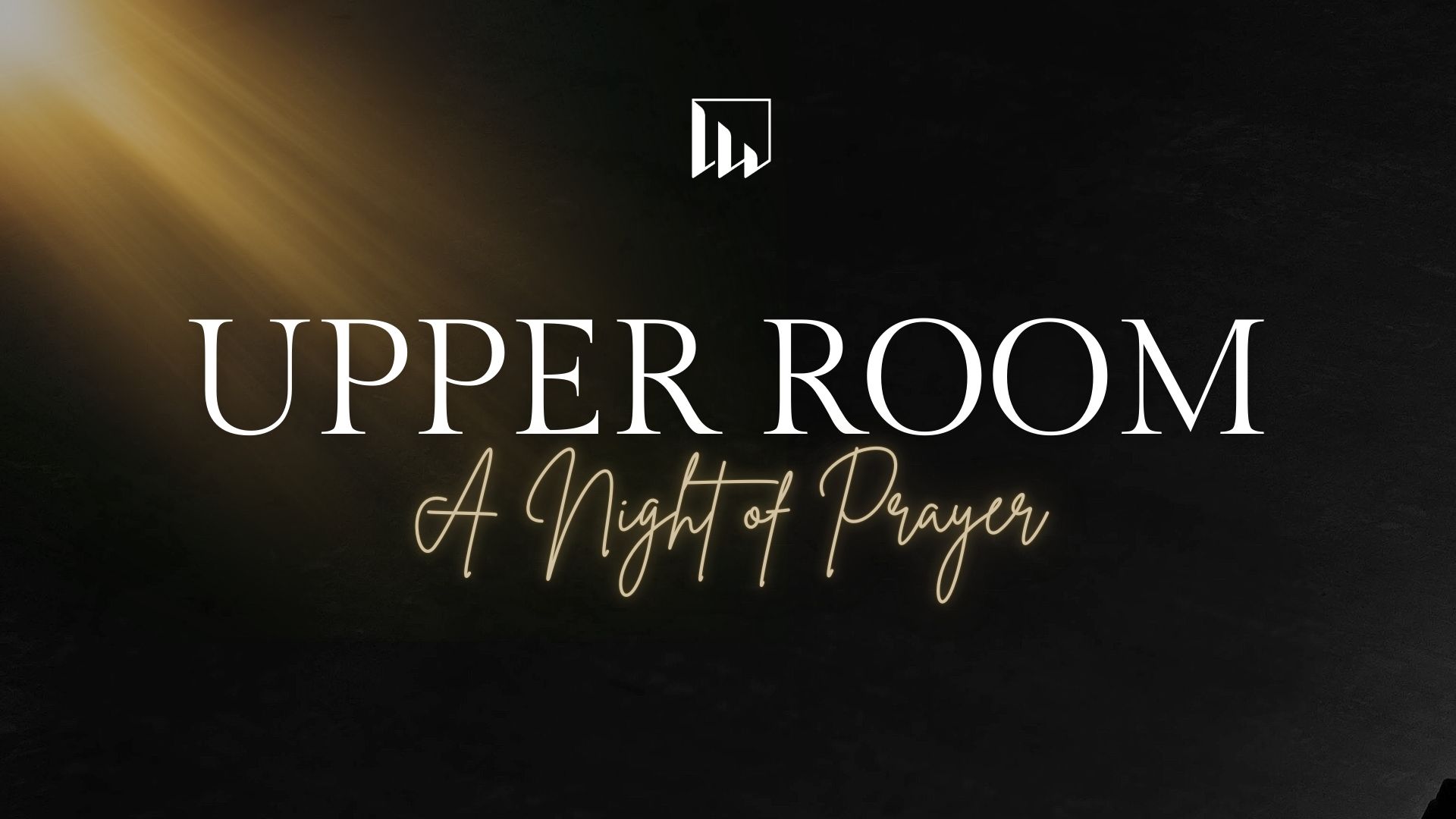 The Upper Room | Living Waters Church
